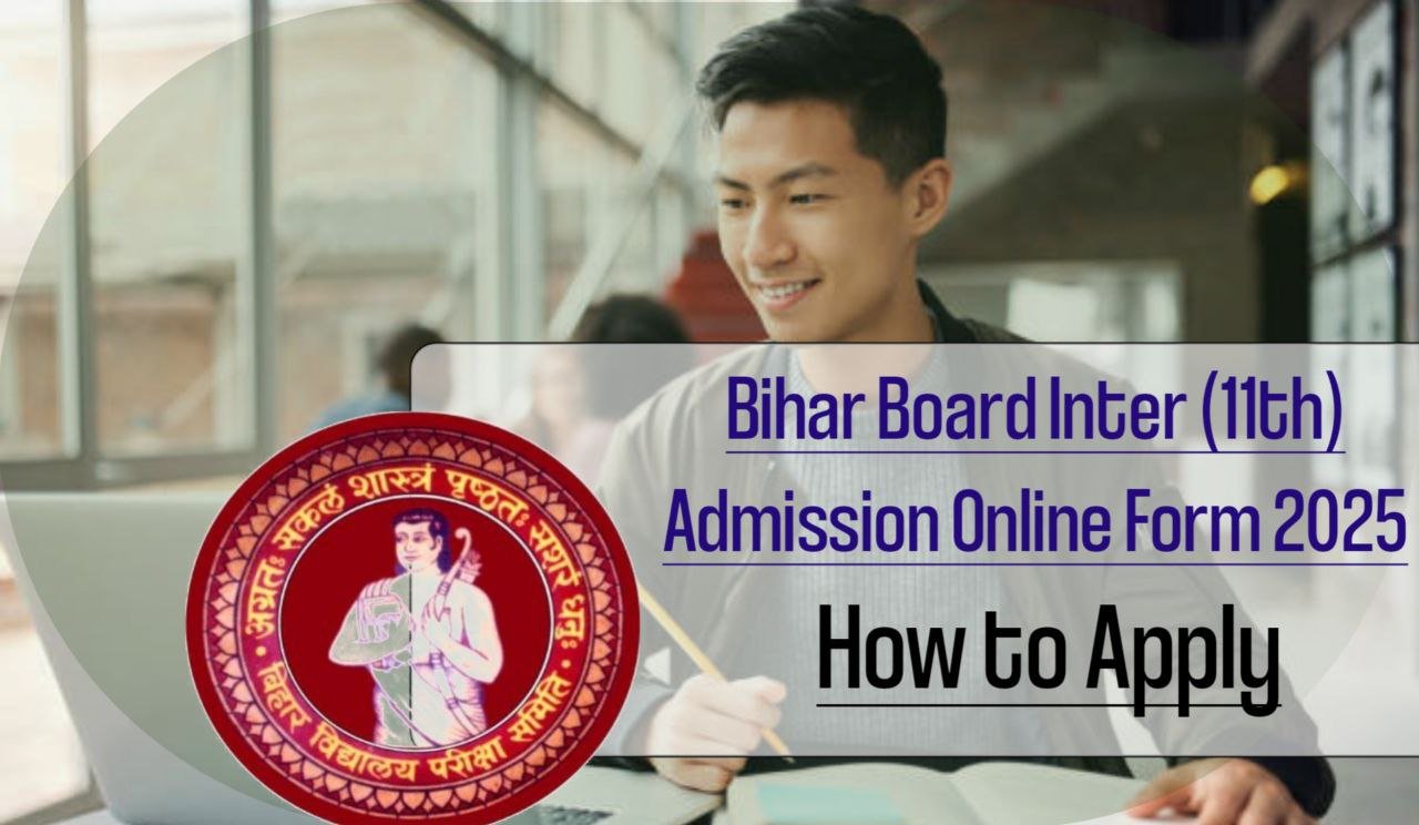 Bihar Board Inter Admission 2025-27, Ofss 11th Admission Form 2025, How ...