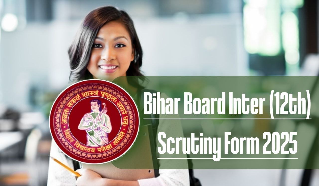 Bihar Board Inter 12th Scrutiny Online Form 2025, Apply Direct Link ...